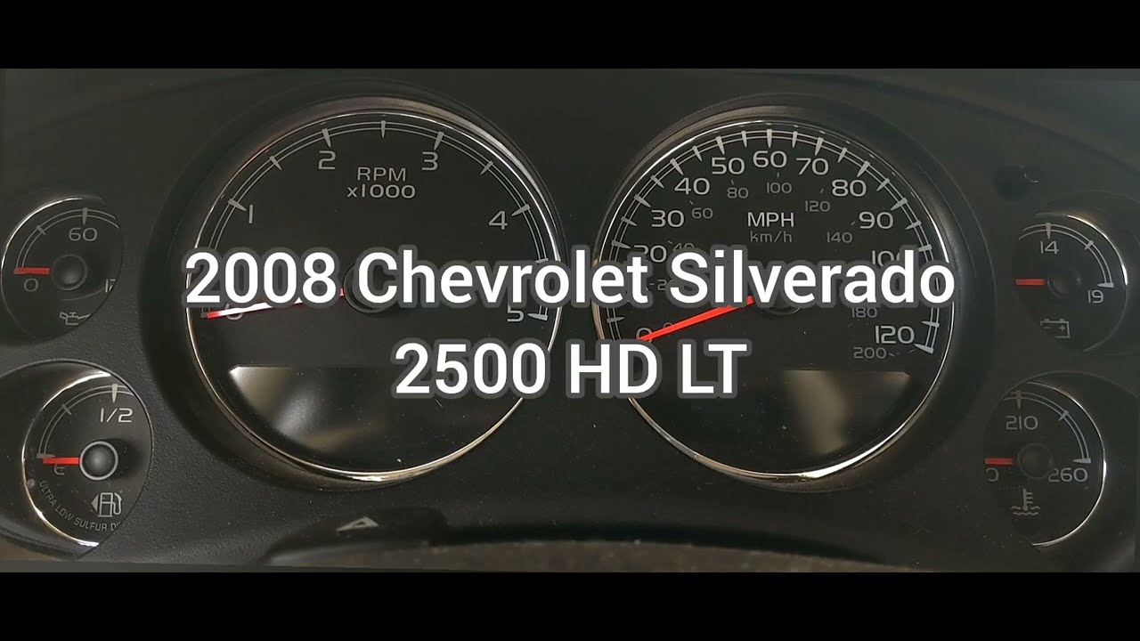 Chevrolet - Silverado - 2008 - 2500 HD LT: Gauge Cluster Startup ...