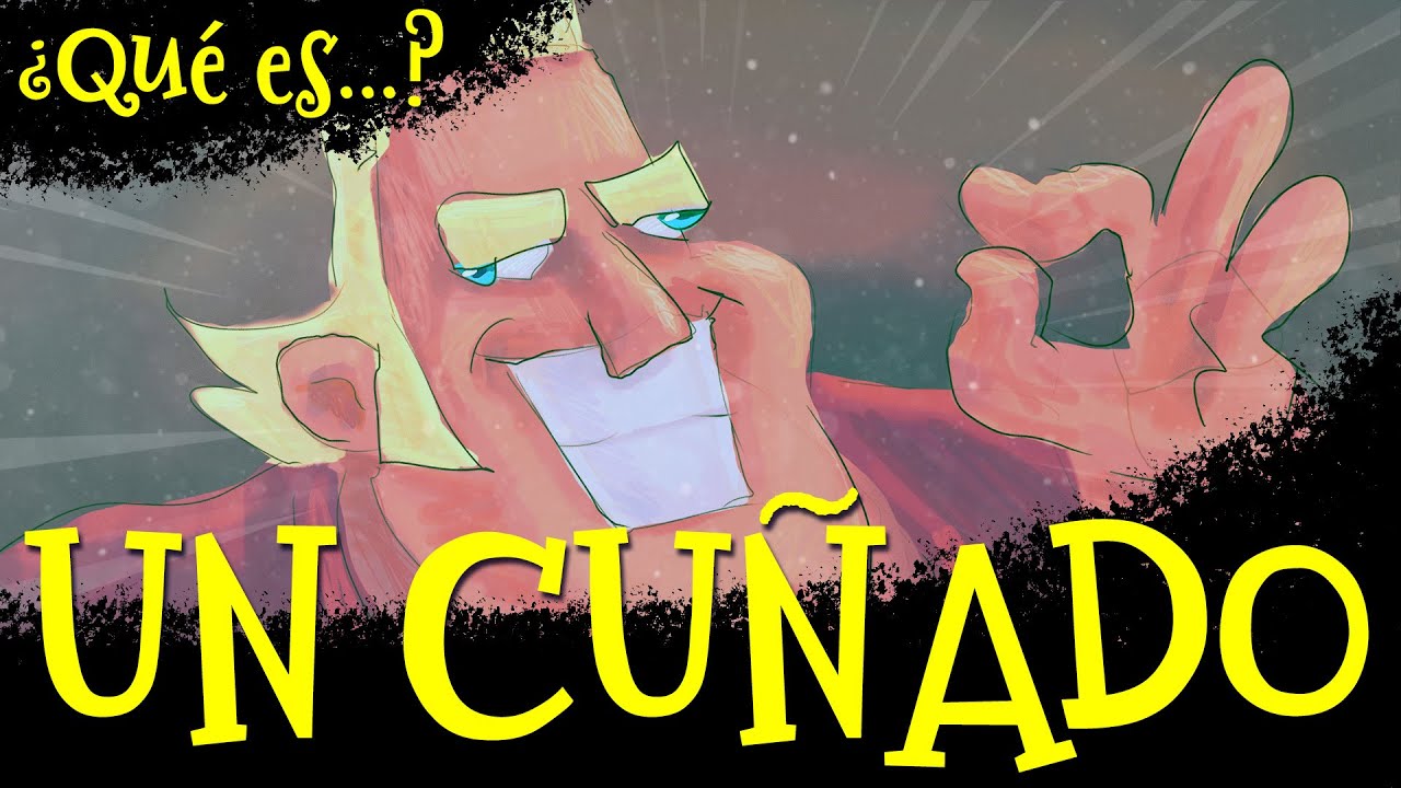 ¿Qué es UN CUÑADO? | Dibujos animados divulgativos - YouTube