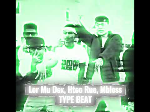 STEP | Ler Mu Dex , Htoo Rue & Mbless | 2026 Type Beat KAREN HIPHOP 