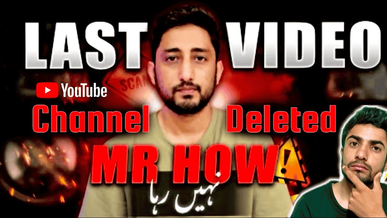 Mr How Ka Channel Kio Delete Hogya | Ab Kia Hoga? | YouTube Delete Mr ...