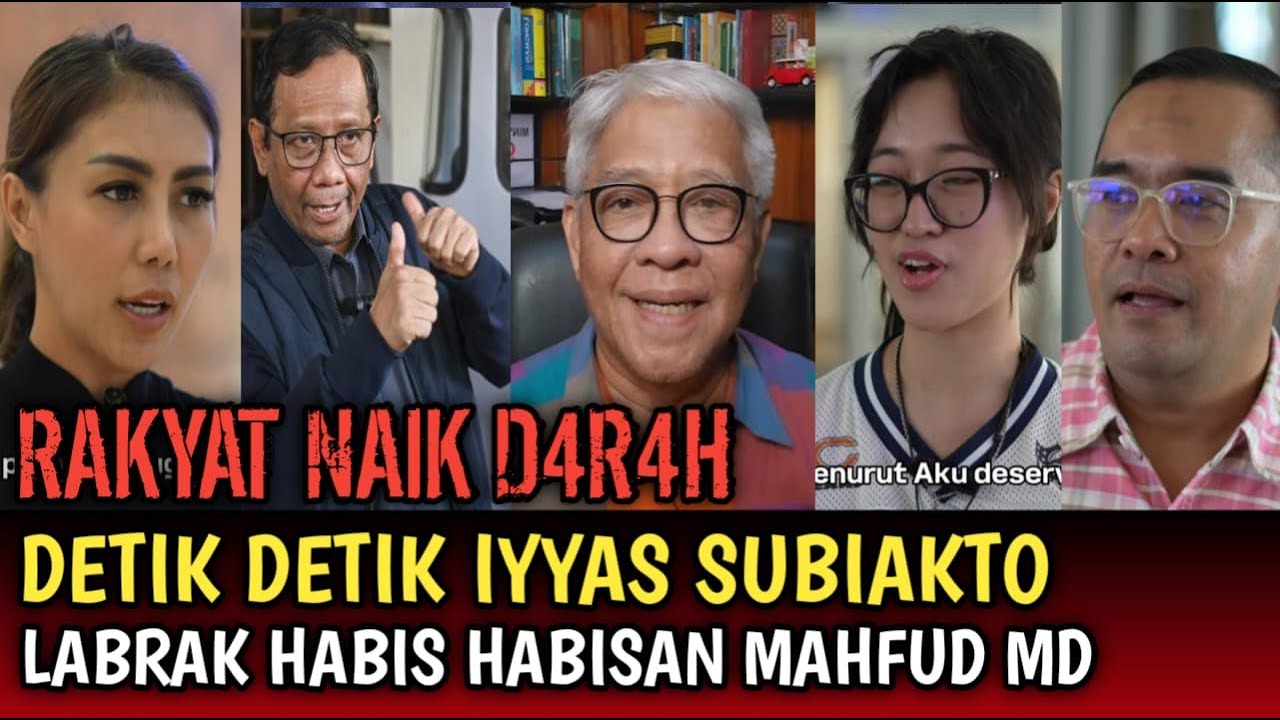 NGGAK ADA TAKUT,, IYYAS SUBIAKTO LABRAK HABIS HABISAN AROGANSI MAHFUD ...