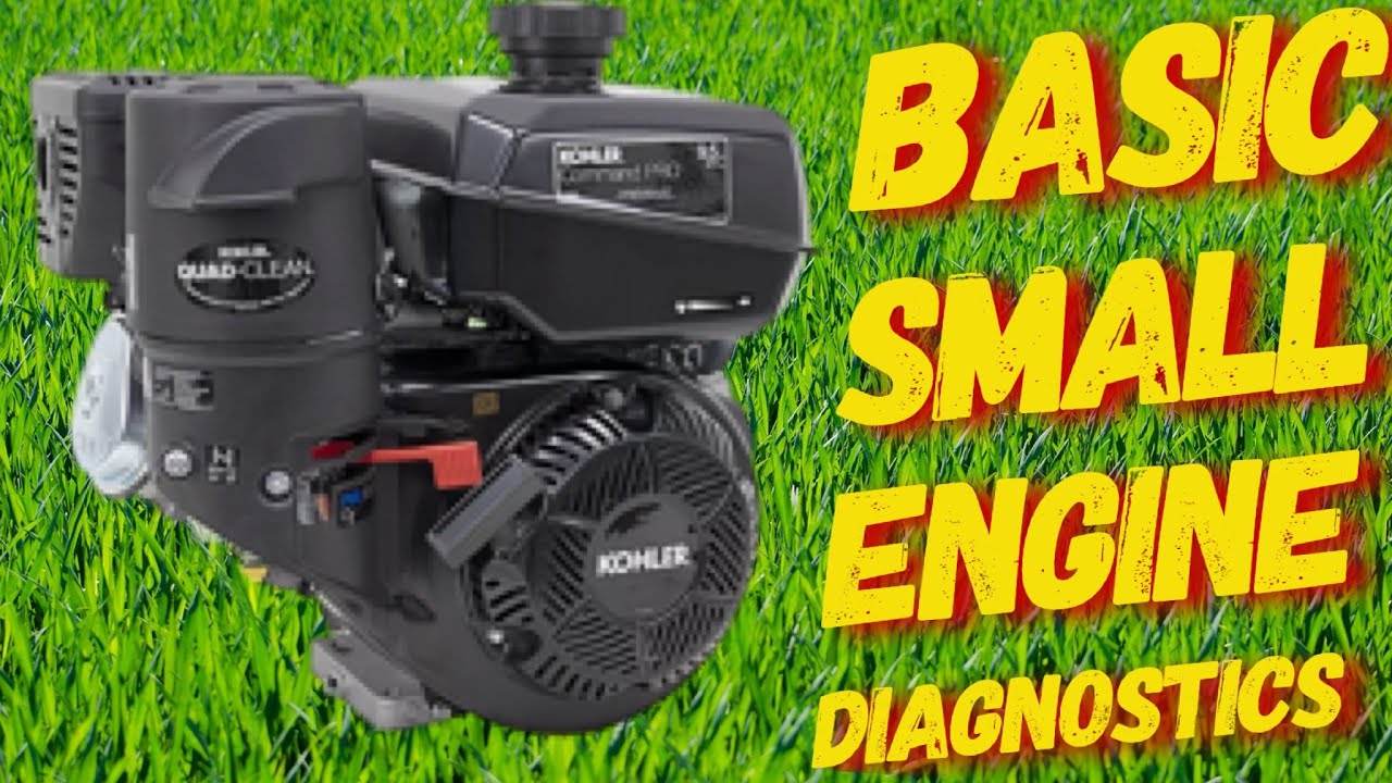 BASIC SMALL ENGINE DIAGNOSTICS THE EASY WAY - YouTube