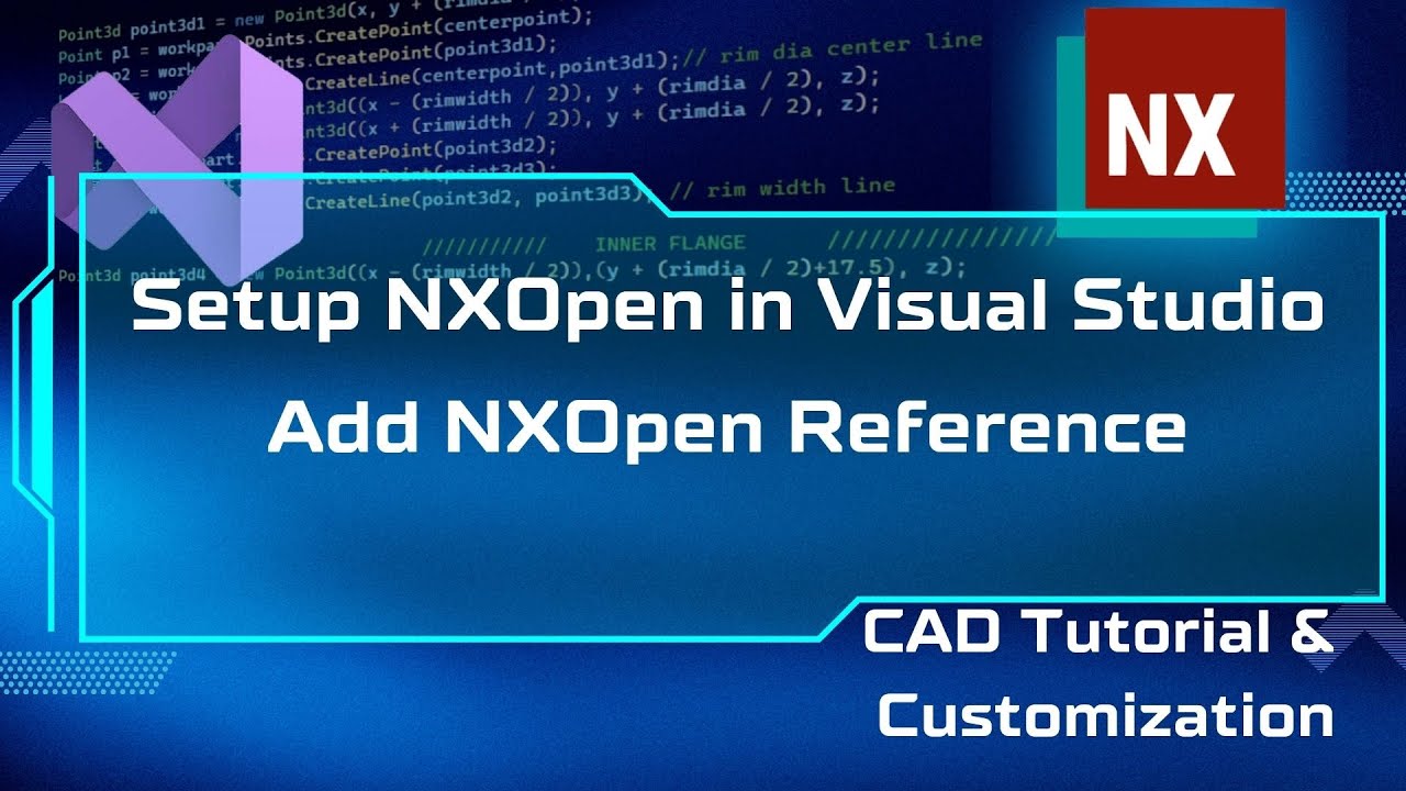 How to Select the Right Template and Add NXOpen Reference in Visual Studio ...