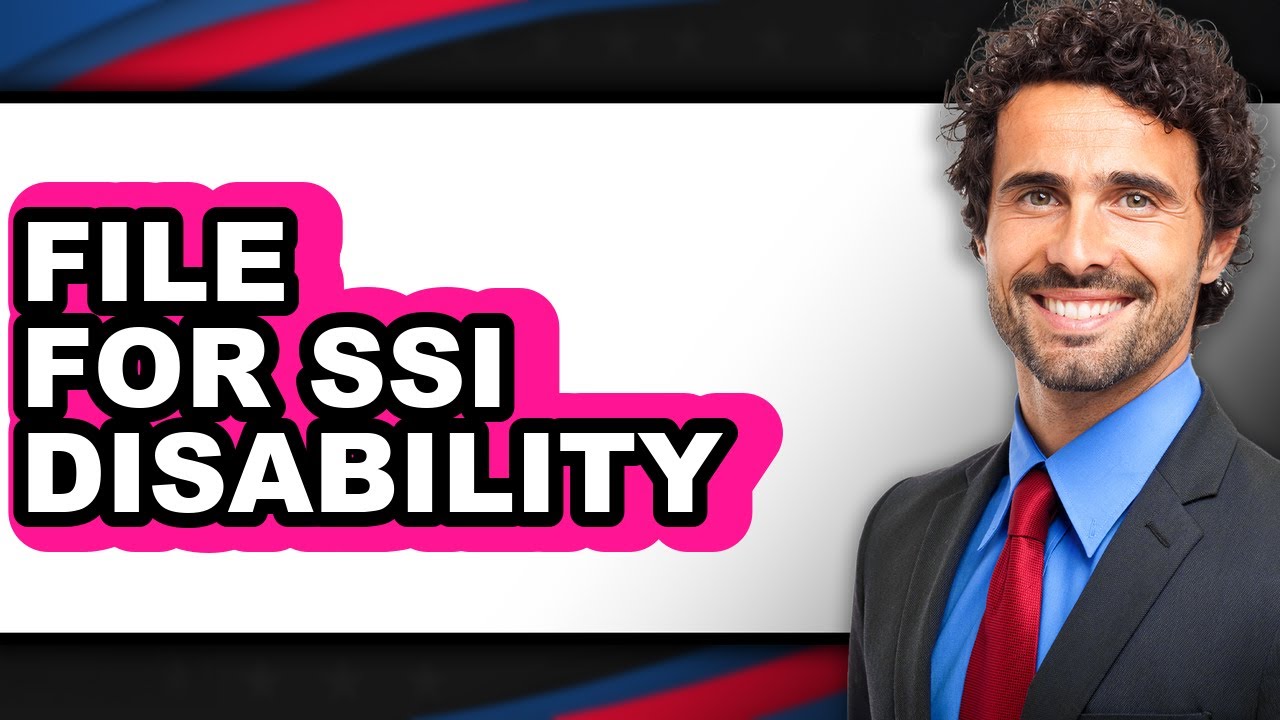How to File for SSI Disability - Easy Guide - YouTube