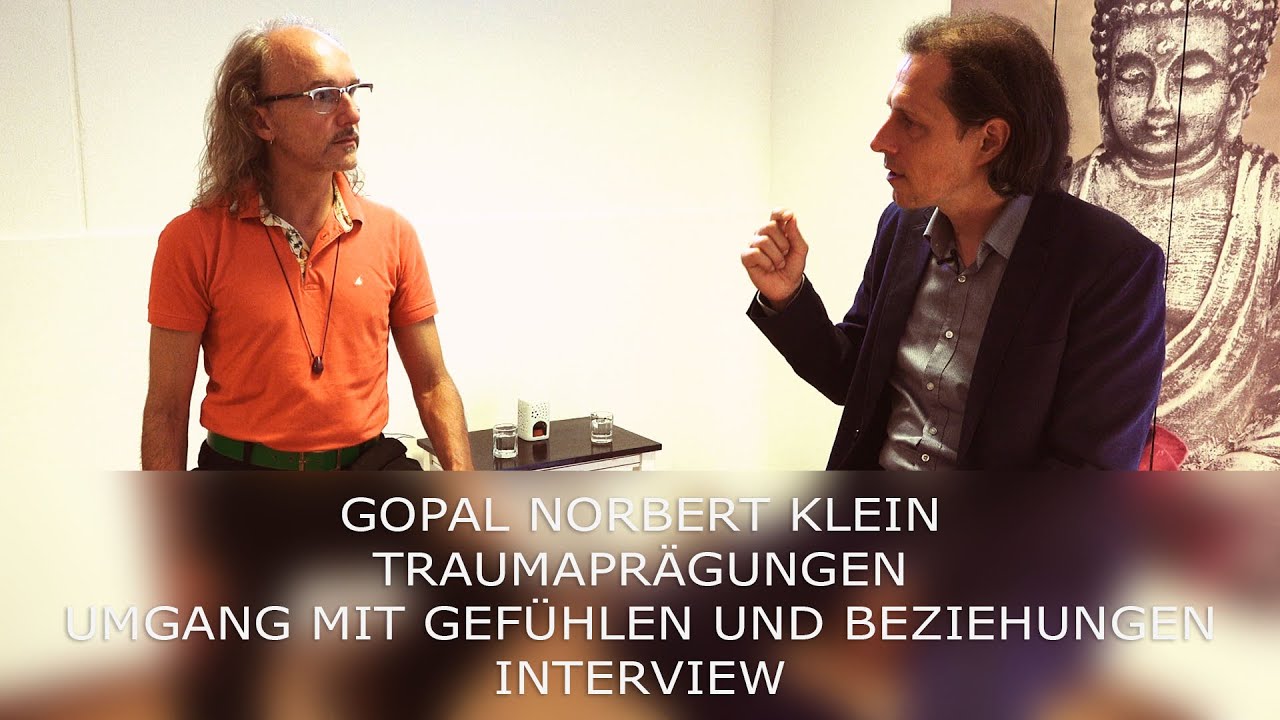 Gopal Norbert Klein, Traumaprägungen, Umgang mit Gefühlen und ...