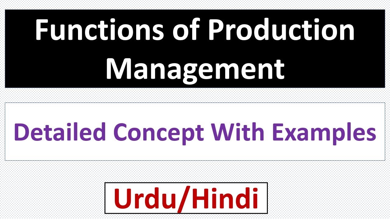 Functions Of Production Management Urdu Hindi YouTube functions-of-production-management-urdu-hindi-youtube