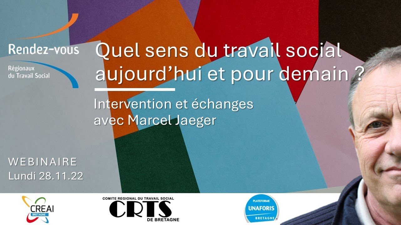 Quel sens du travail social aujourd'hui et pour demain ? Webinaire avec ...