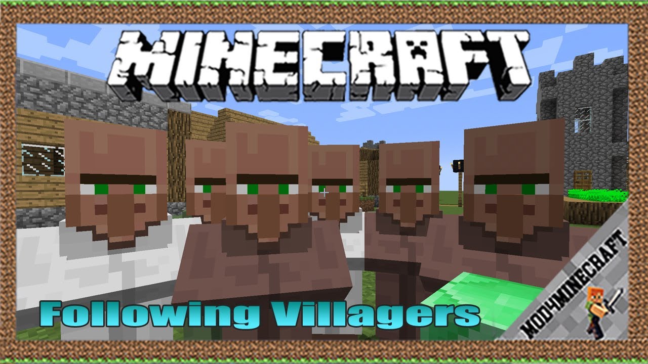 Following Villagers Mod 1.15.2/1.14.4/1.12.2 & Tutorial Downloading And ...