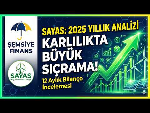 Say Yenilenebilir Enerji 2025 Analizi: Verimlilik Artışı ve Finansal Görünüm (SAYAS)