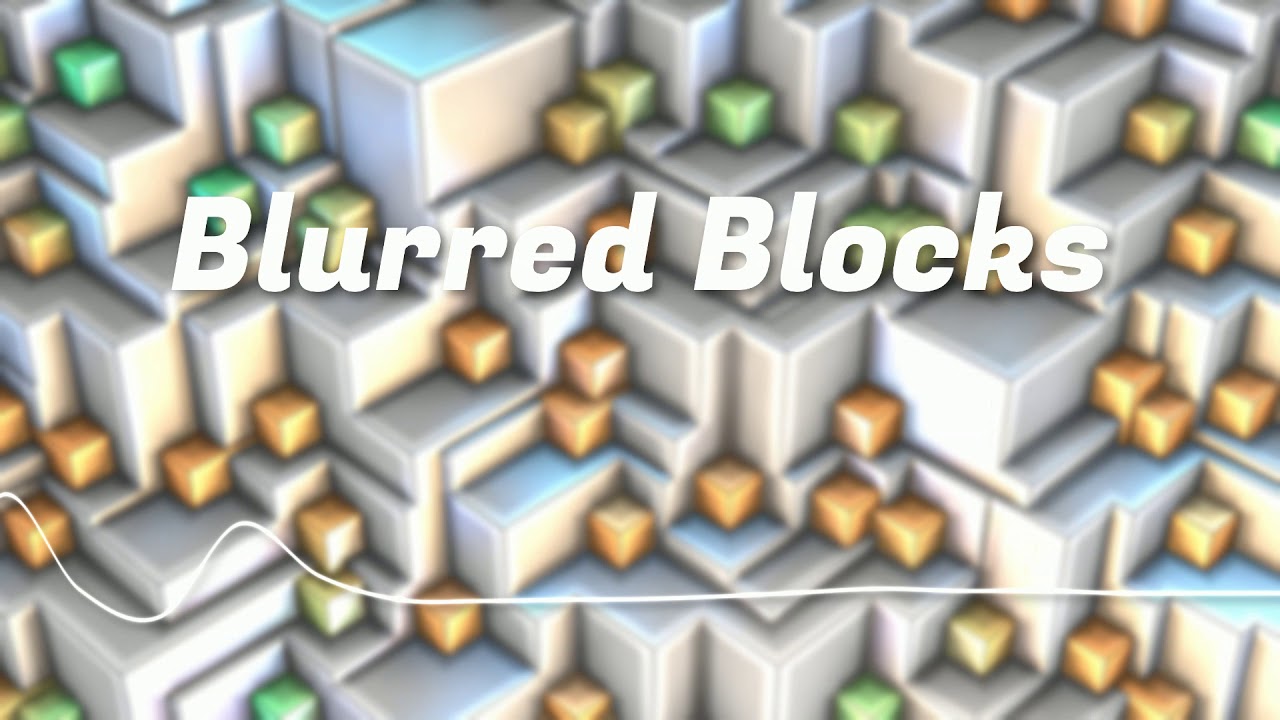 Blurred Blocks-RP - YouTube