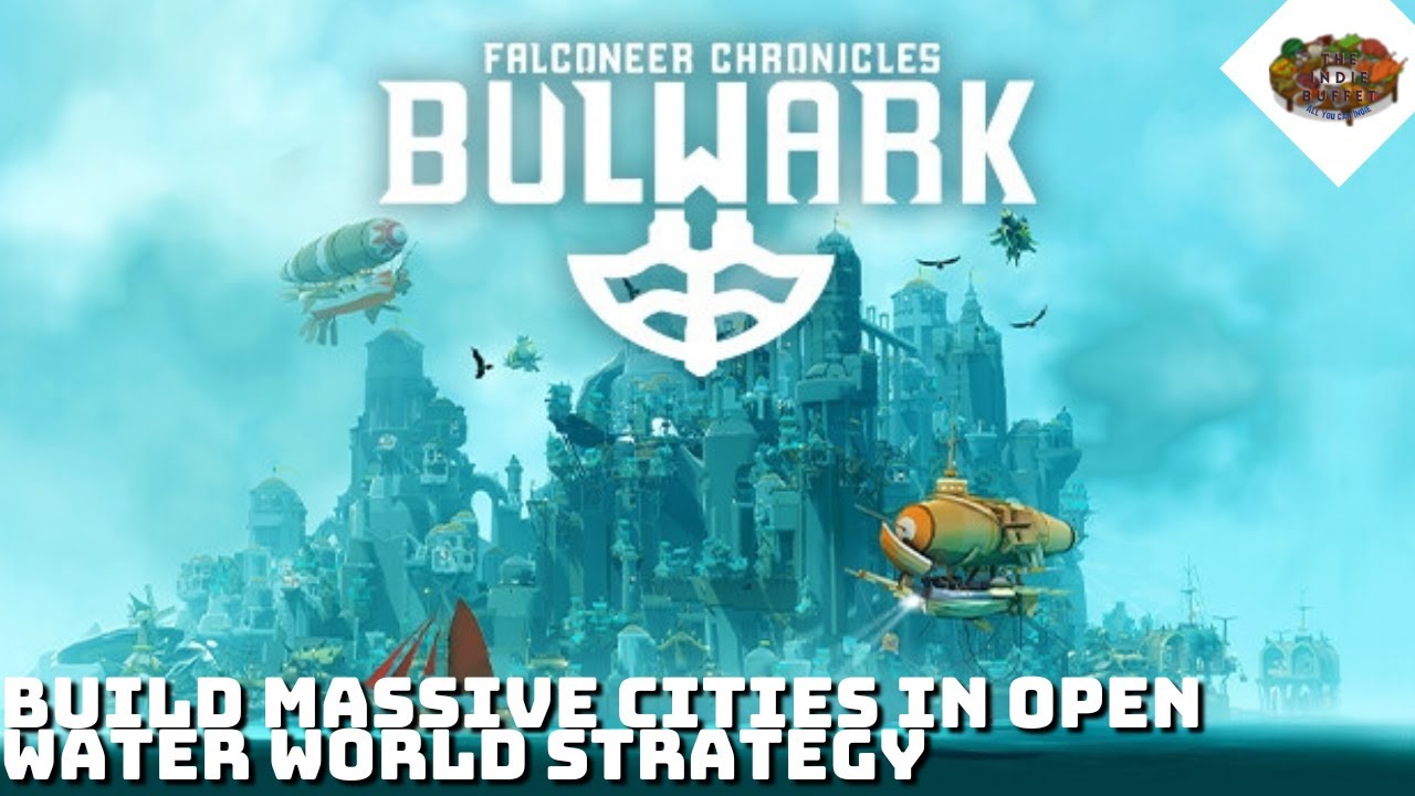 Build Massive Cities In Open Water World Strategy | Bulwark: Folconeer ...