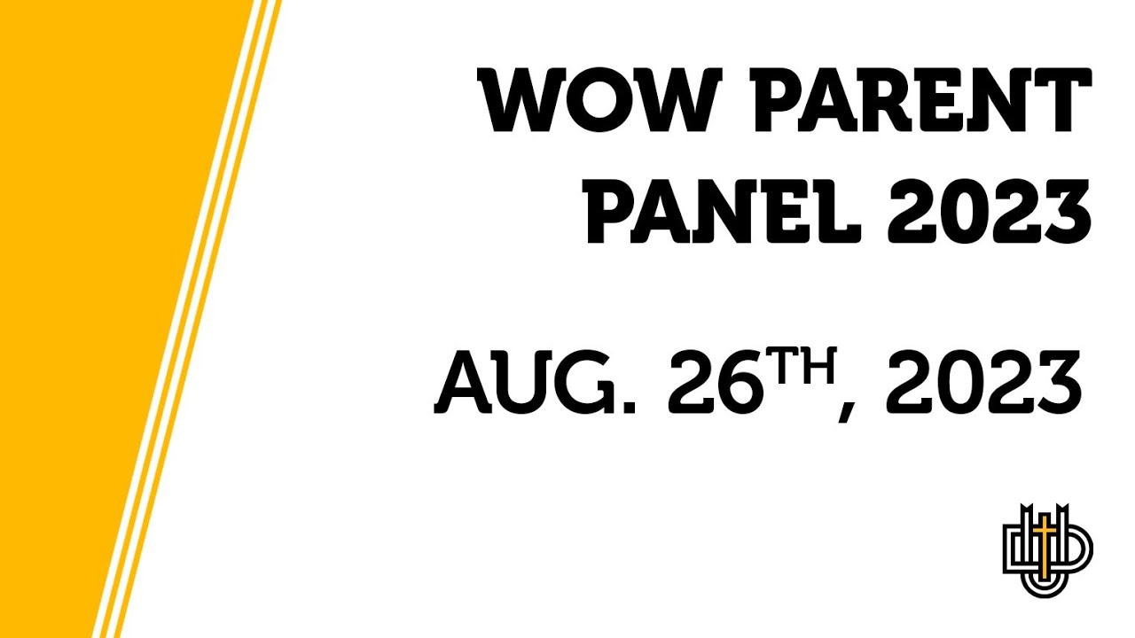 WOW: Parent Panel | Dordt University | 08.27.2022 - YouTube