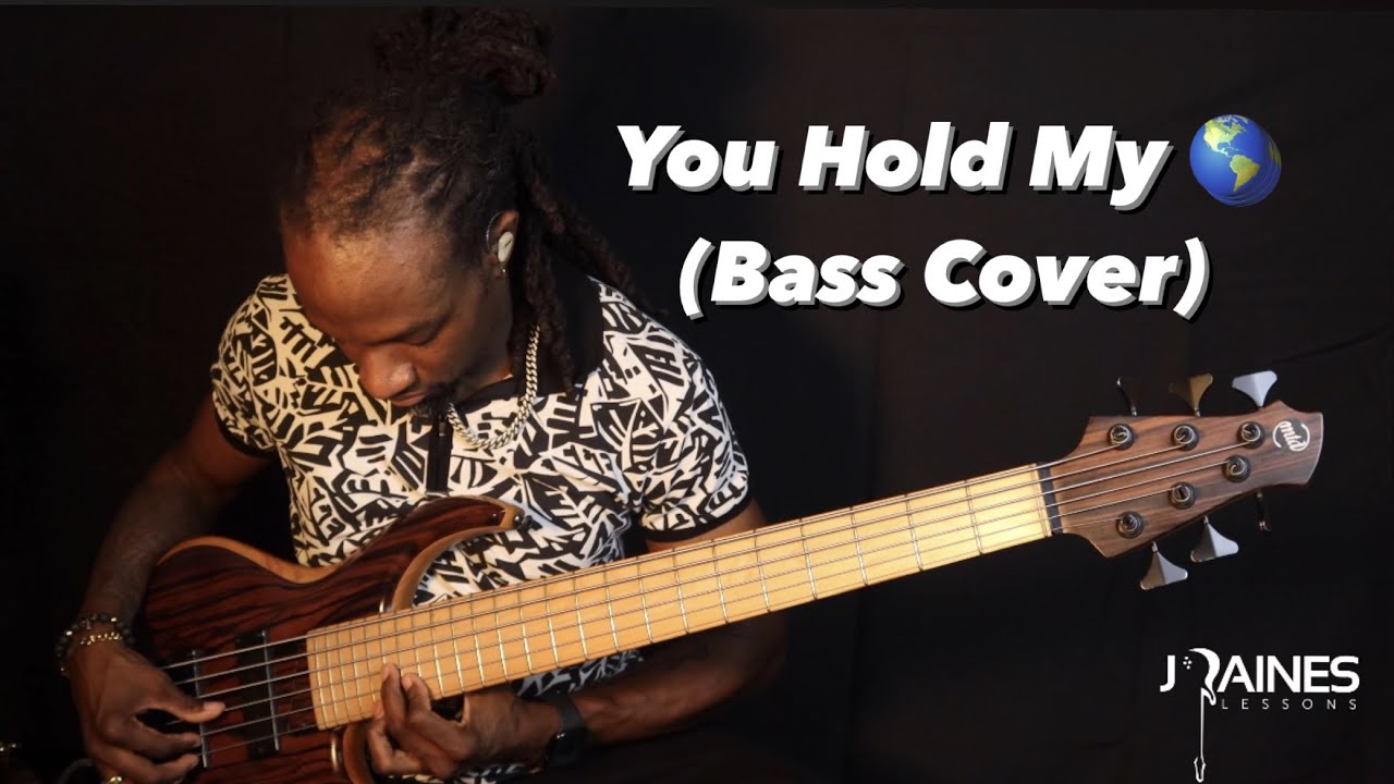 Justin Raines-YOU HOLD MY WORLD (bass cover)-Israel Houghton - YouTube