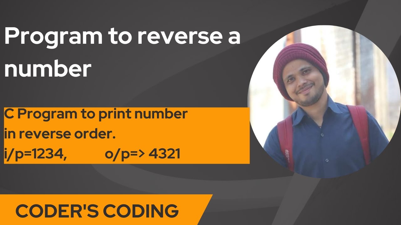 C Program To Reverse A Number Coders Coding Youtube 7784