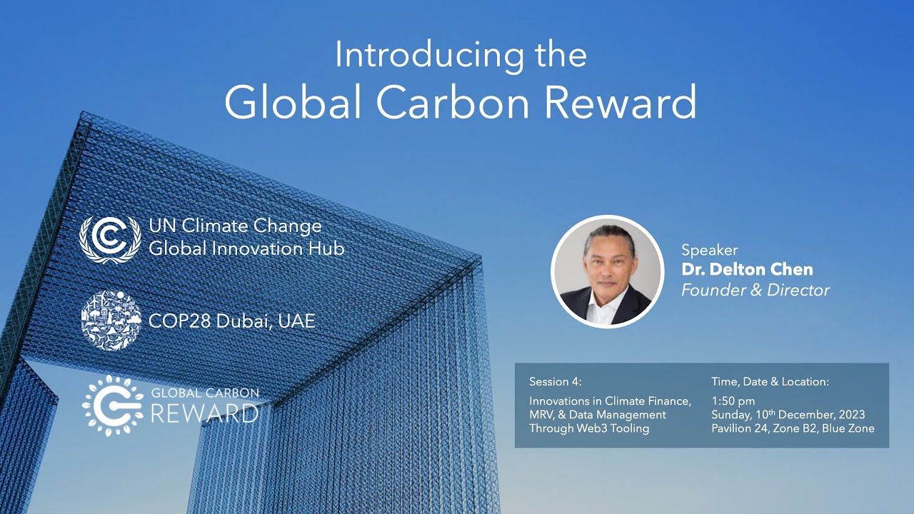 COP28 — Presentation by Delton Chen on the Global Carbon Reward - YouTube