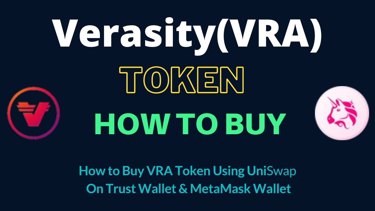 How to Buy Verasity Token (VRA) Using UniSwap On Trust Wallet OR ...