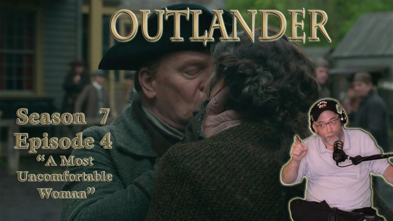 Outlander Season 7 Episode 4 A Most Uncomfortable Woman Reaction