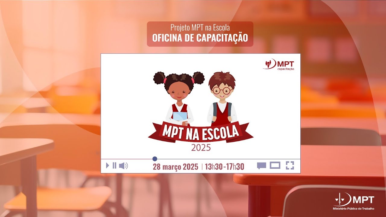 Capacitação Nacional – MPT na Escola 2025 - YouTube