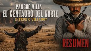PANCHO VILLA | Resumen Nueva Serie | ¿Héroe o villano? | Doovi