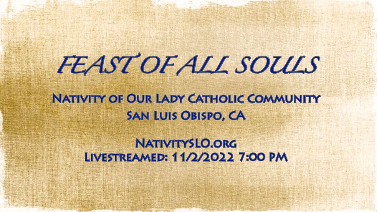 Feast of All Souls @ Nativity 11-2-2022 7PM LS - YouTube