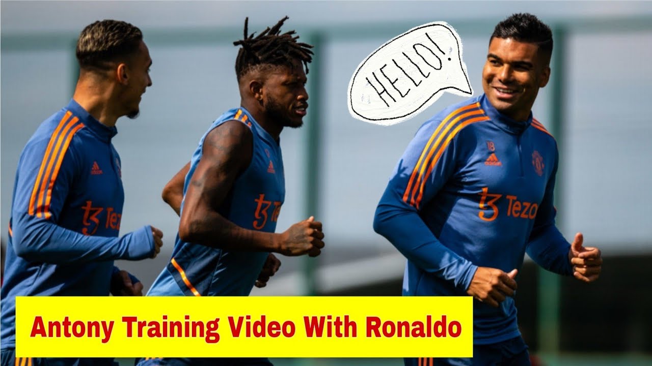 🧐Antony First Training Session In Man United With Ronaldo & Casemiro ...
