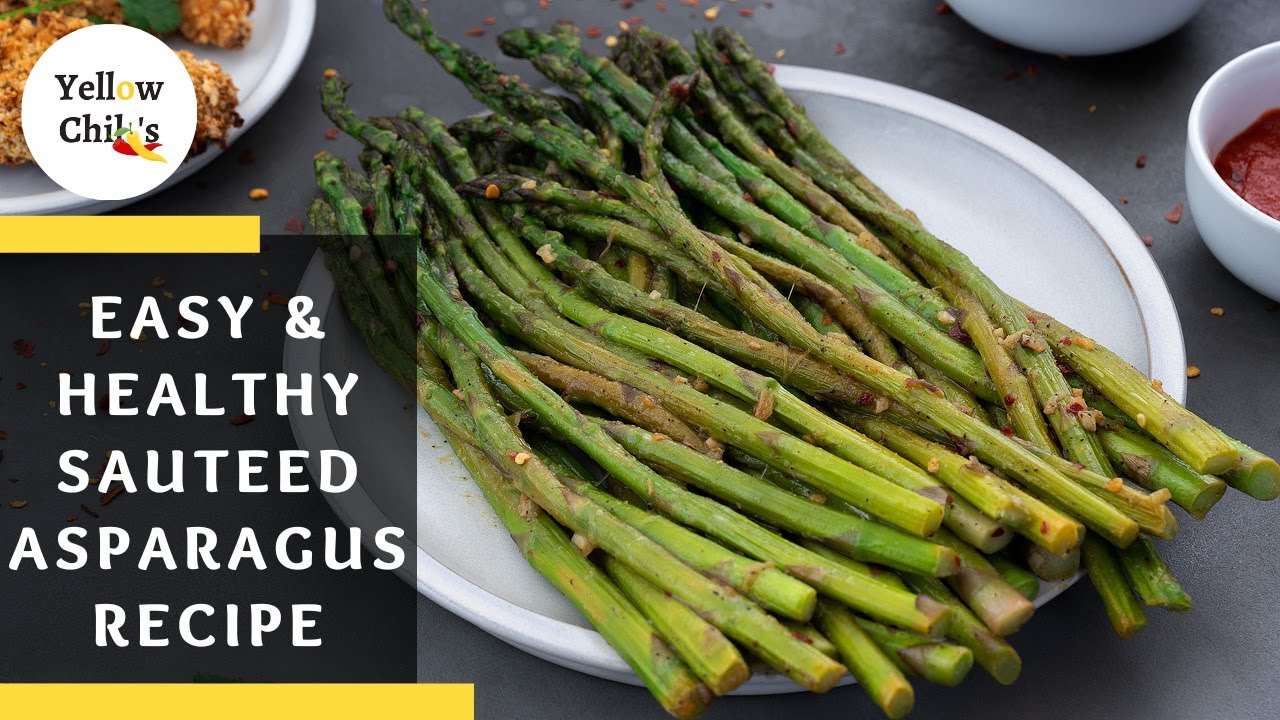 Sautéed Asparagus Recipe: A Quick and Healthy Side Dish - YouTube