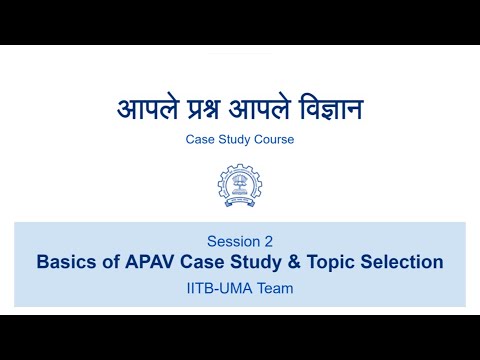 APAV Case Study Course: Session 2 - Basics of APAV Case Study & Topic ...