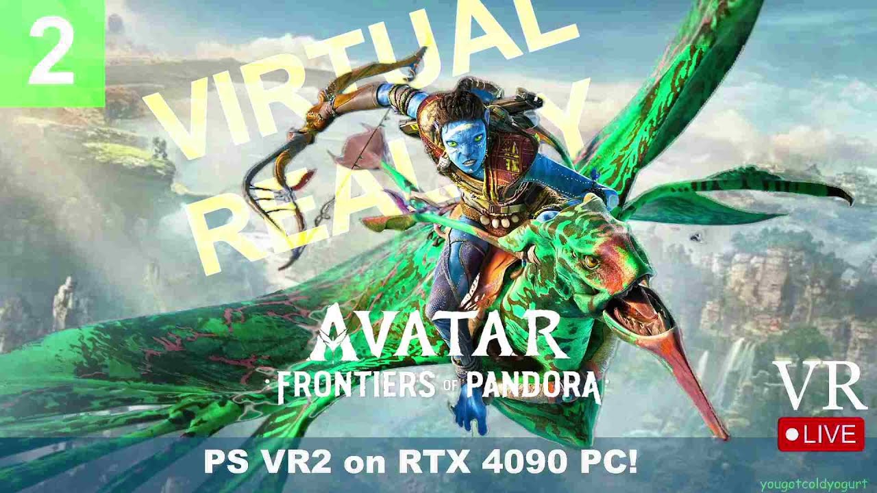 Pt.2 Avatar: Frontiers of Pandora VR on PS VR2 PC RTX 4090 Live R.E.A.L. VR Gameplay! - YouTube