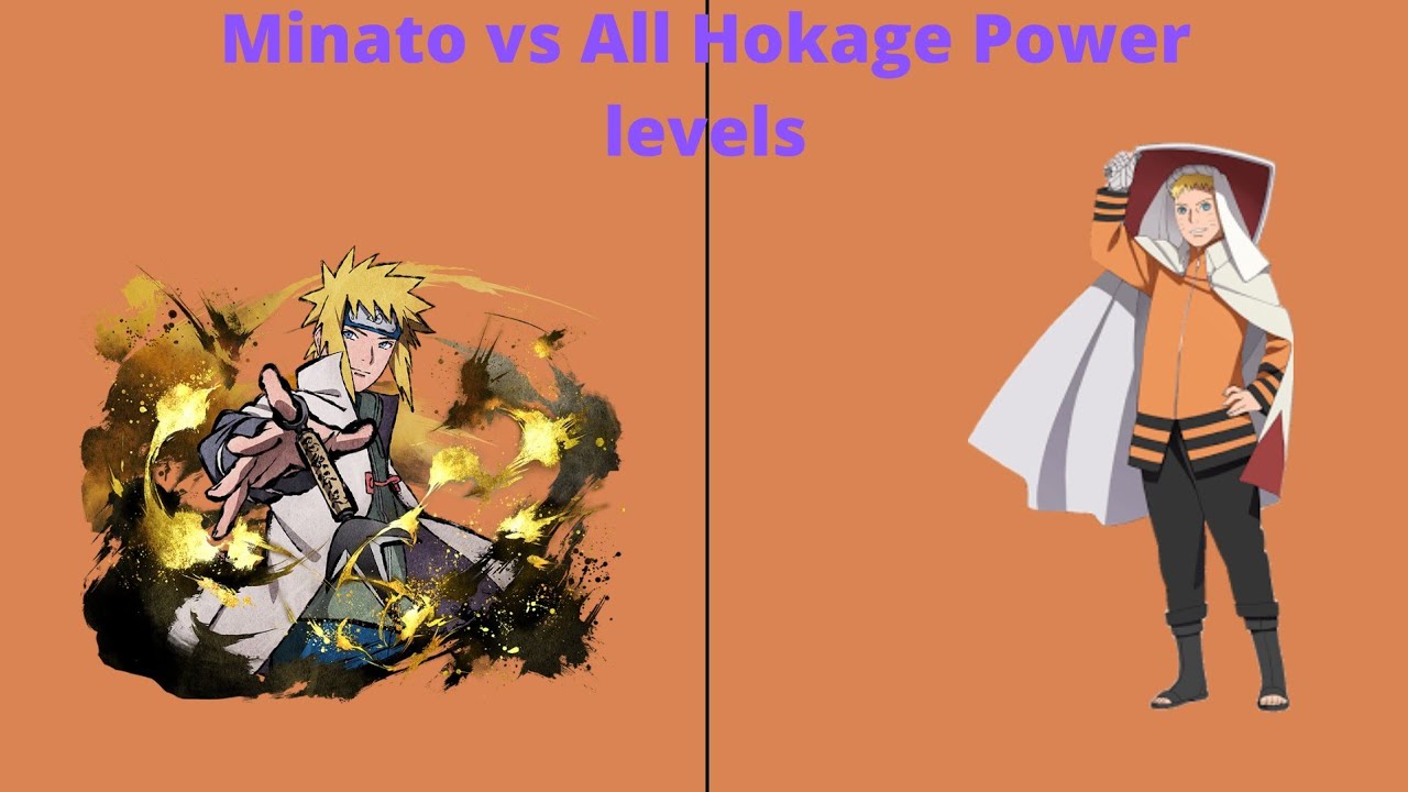 Minato vs All Hokage Power levels (over the years) ---------- RestyKage ...