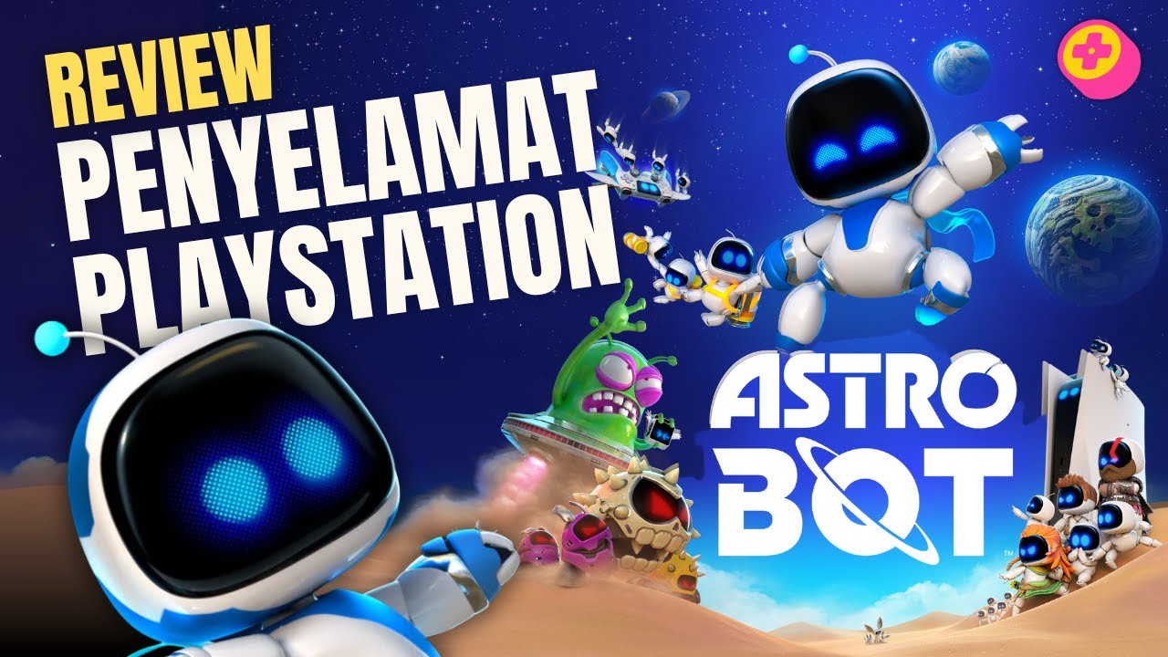 Gitu Dong! ASTRO BOT Game Platformer TERBAIK Playstation 5 Saat Ini ...