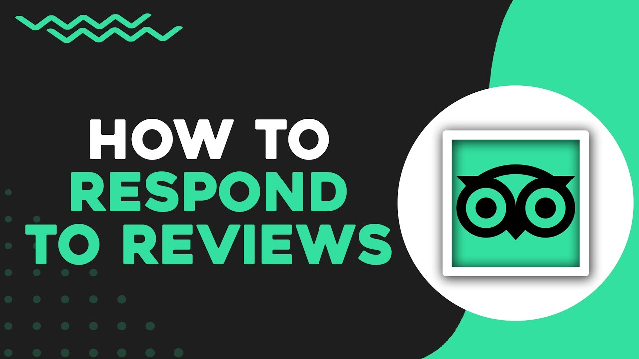 How To Respond To Reviews on Tripadvisor (Quick Tutorial) - YouTube