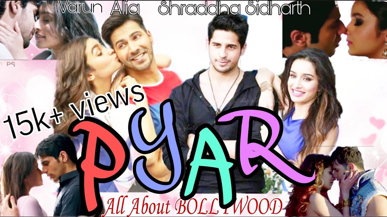 PYAR(2018) Movie Trailer |fan made| Varun Dhawan | Sidharth Malhotra ...