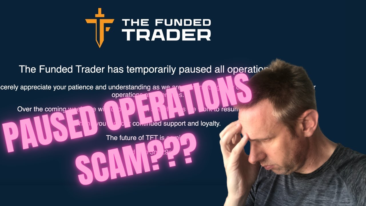 FUNDED TRADER CEASED - All Operations Paused - YouTube