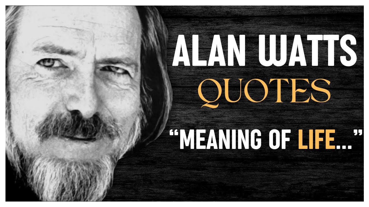 Alan Watts Quotes | Zen Philosopher - YouTube