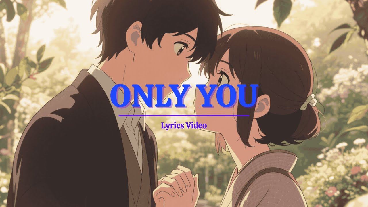 Only You – A Sweet & Simple Love Song | Lyrics Video - YouTube