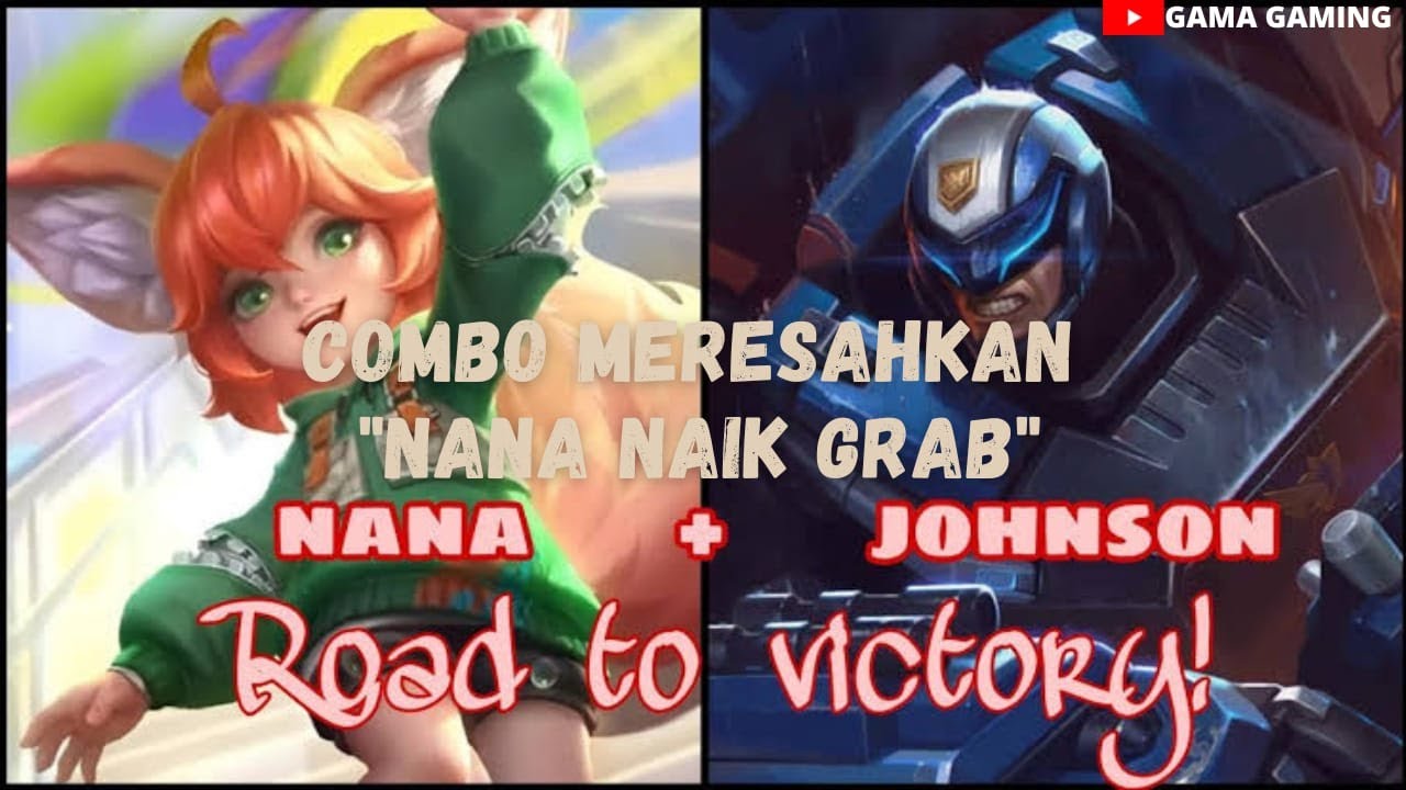 Nana naik grab | Tutorial main johnson nana rusuh diranked Mytic - YouTube
