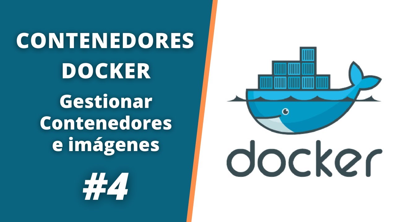 CURSO DE DOCKER - Cómo Gestionar CONTENEDORES e IMÁGENES 🐳 - YouTube