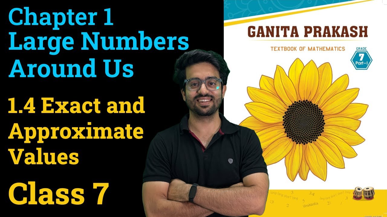 Large Numbers Around Us | Class 7 | Ganita Prakash | Chapter 1 | 1.4 ...