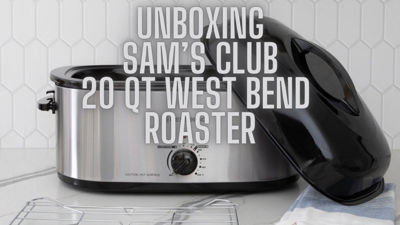 Unboxing Sam’s Club West Bend 20 QT. Roaster Oven - YouTube