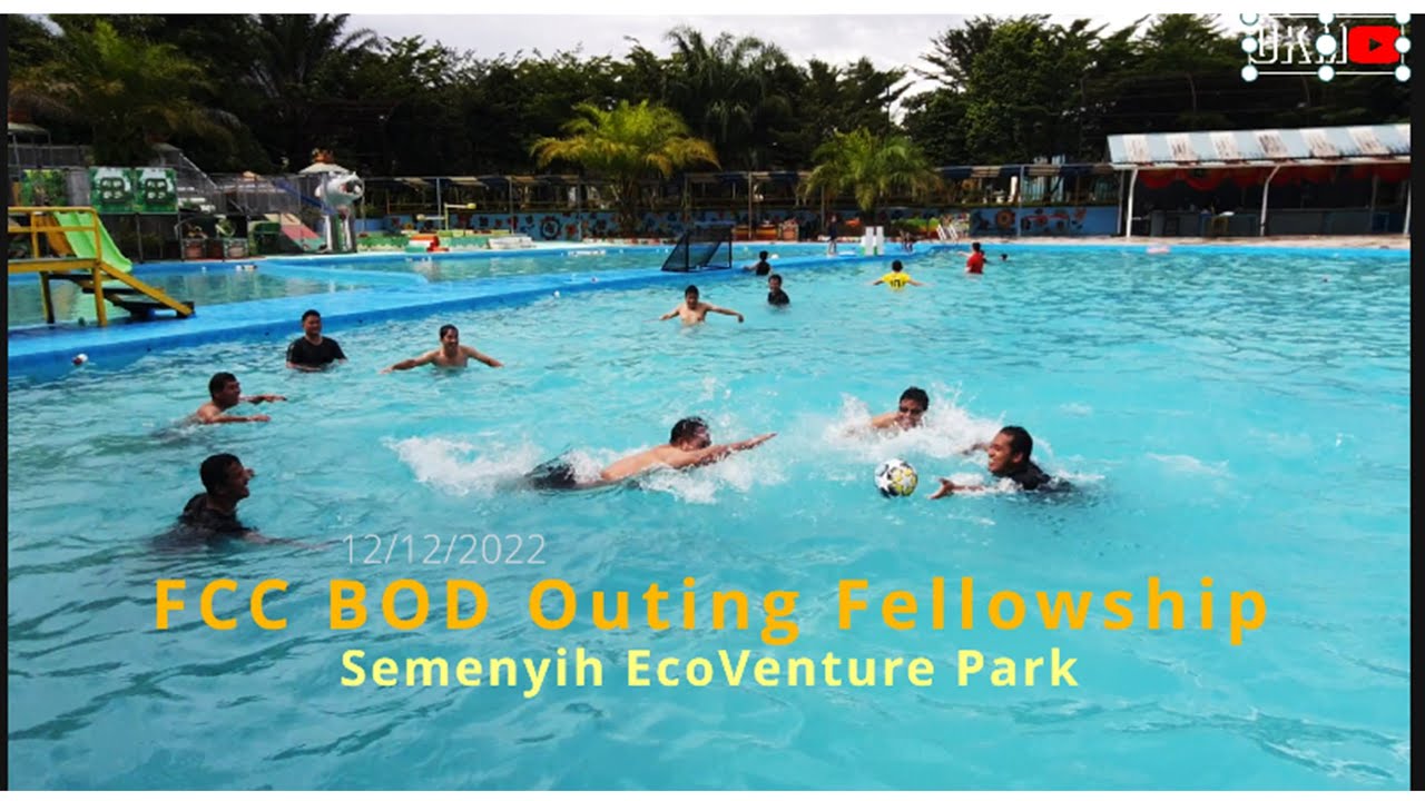 FCC BOD Outing Fellowship & Retreat _ Semenyih EcoVenture Park _ 12/12 ...