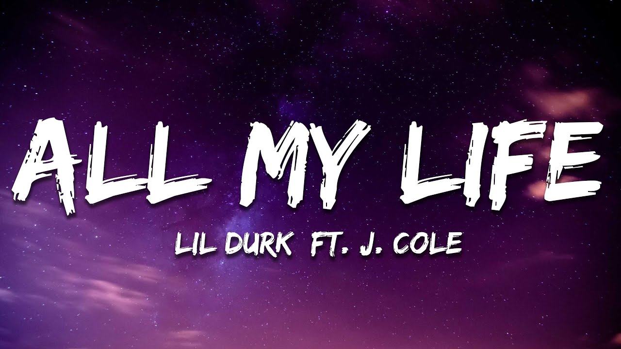 Lil Durk - All My Life (Lyrics) ft. J. Cole - YouTube