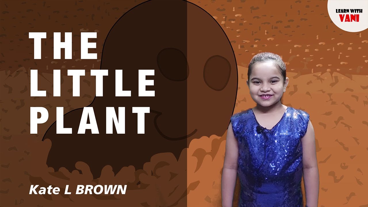 The Little Plant Poem 🌱 | Class 2 | In the heart of a seed Poem 🌻 | The ...