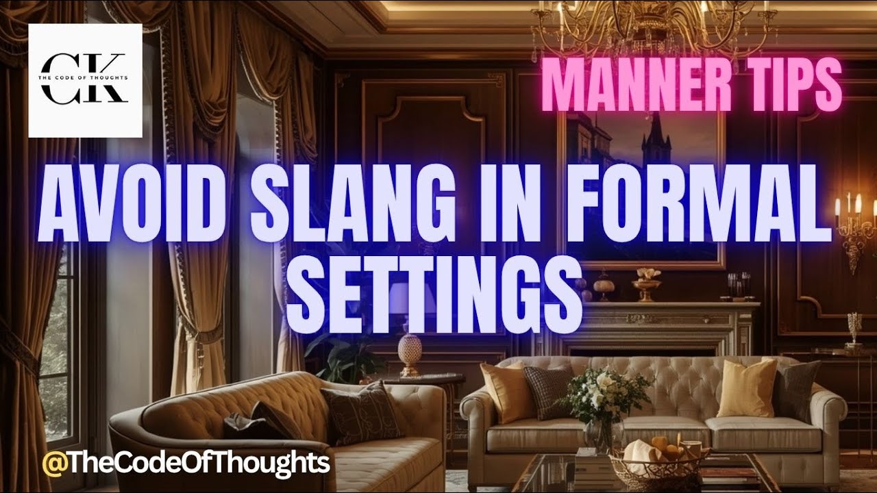 Avoid slang in formal settings - YouTube