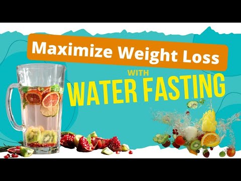 How To Maximize Weight Loss With Water Fasting - YouTube