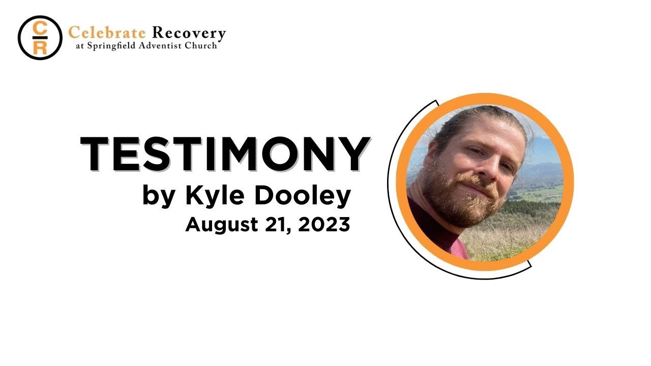 Celebrate Recovery Testimony - Kyle Dooley - YouTube