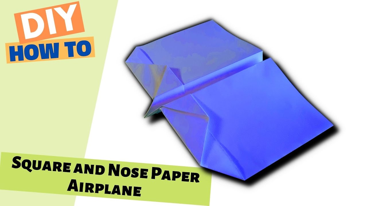 How to Make a Square Nosed Paper Airplane That Flies SLOW & LONG | Easy ...