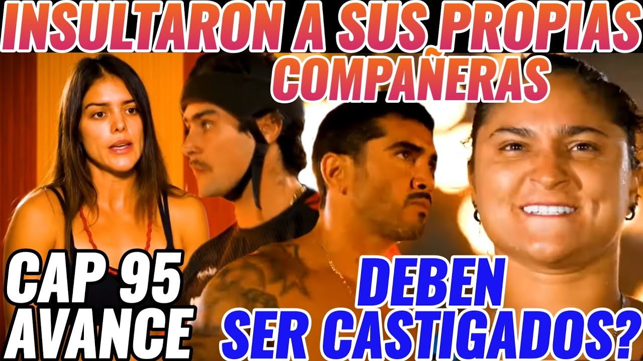 AVANCE CAP 95 #exatlón 🚨MONO Y HUMBERTO DEBEN SER CASTIGADOS POR ...