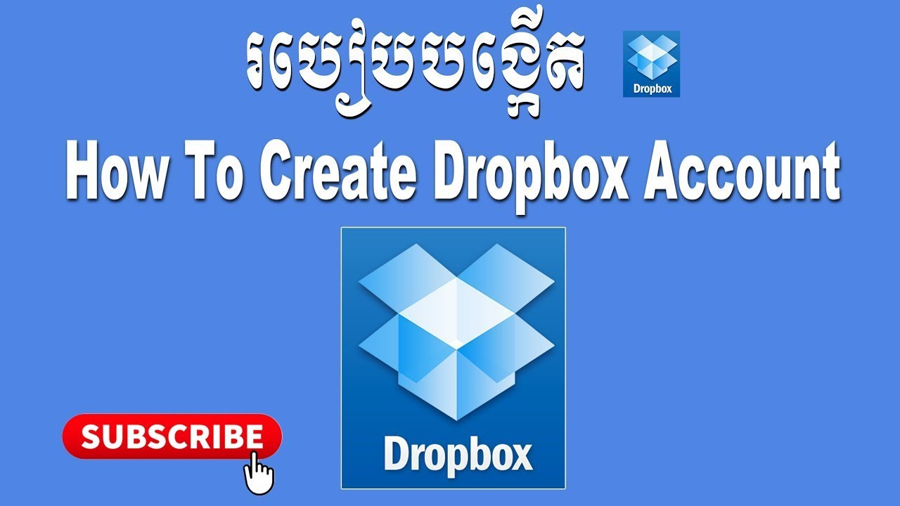 How To Create Dropbox Account 2019 || របៀប បង្កើត Dropbox Account 2019 ...