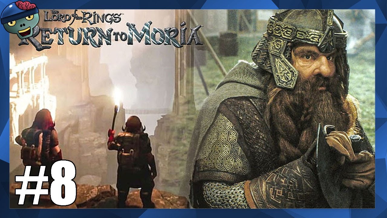 The Lord of the Rings Return to Moria#8 Sala durina I ,nowi orkowie i ...