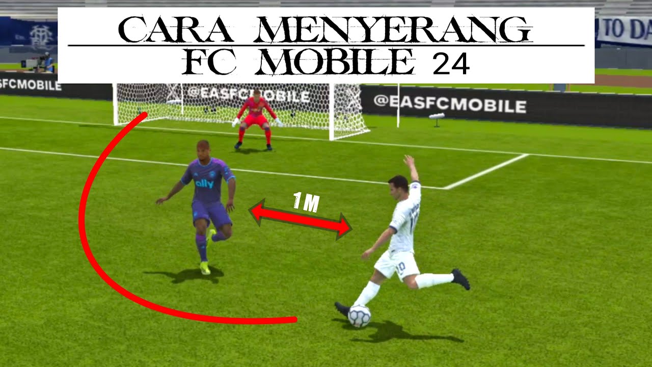 EA SPORTS FC MOBILE 24 | CARA MENYERANG FC MOBILE 24 | TIPS & TRICKS ...